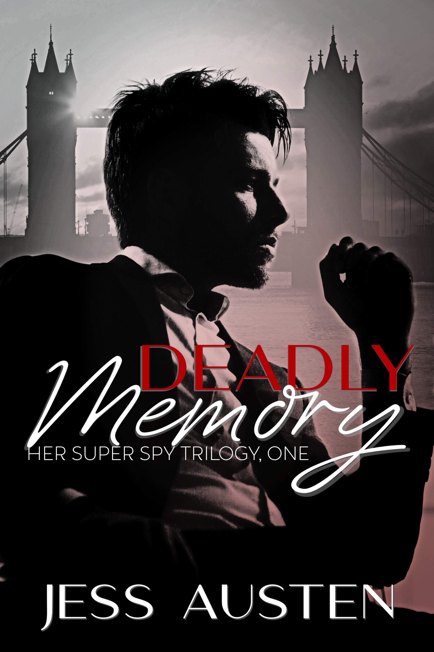 Deadly Memory: A Novel of Romantic Suspense, Espionage, and Murder by Jess Austen | Goodreads