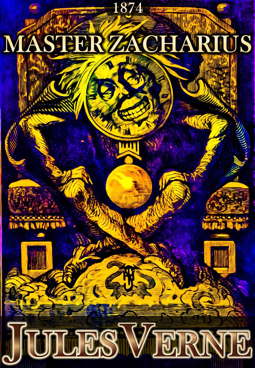 Master Zacharius by Jules Verne | Goodreads