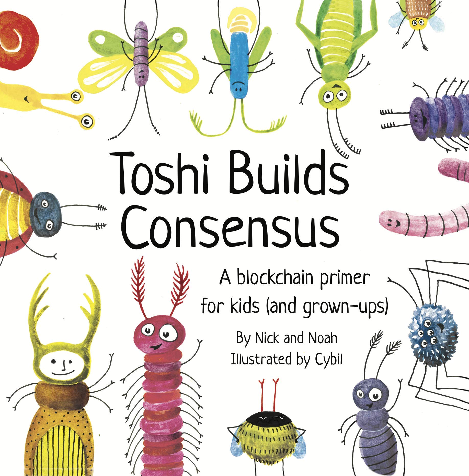 Toshi Builds Consensus: A blockchain primer for kids by Nicholas ...