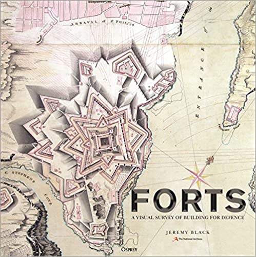 Forts: An illustrated history of building for defence by National ...