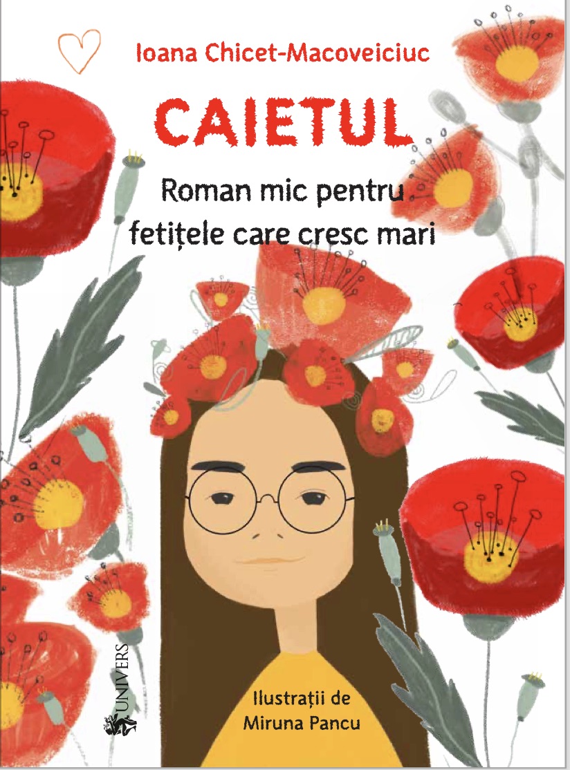 Caietul. Roman mic pentru fetițele care cresc mari by Ioana Chicet ...