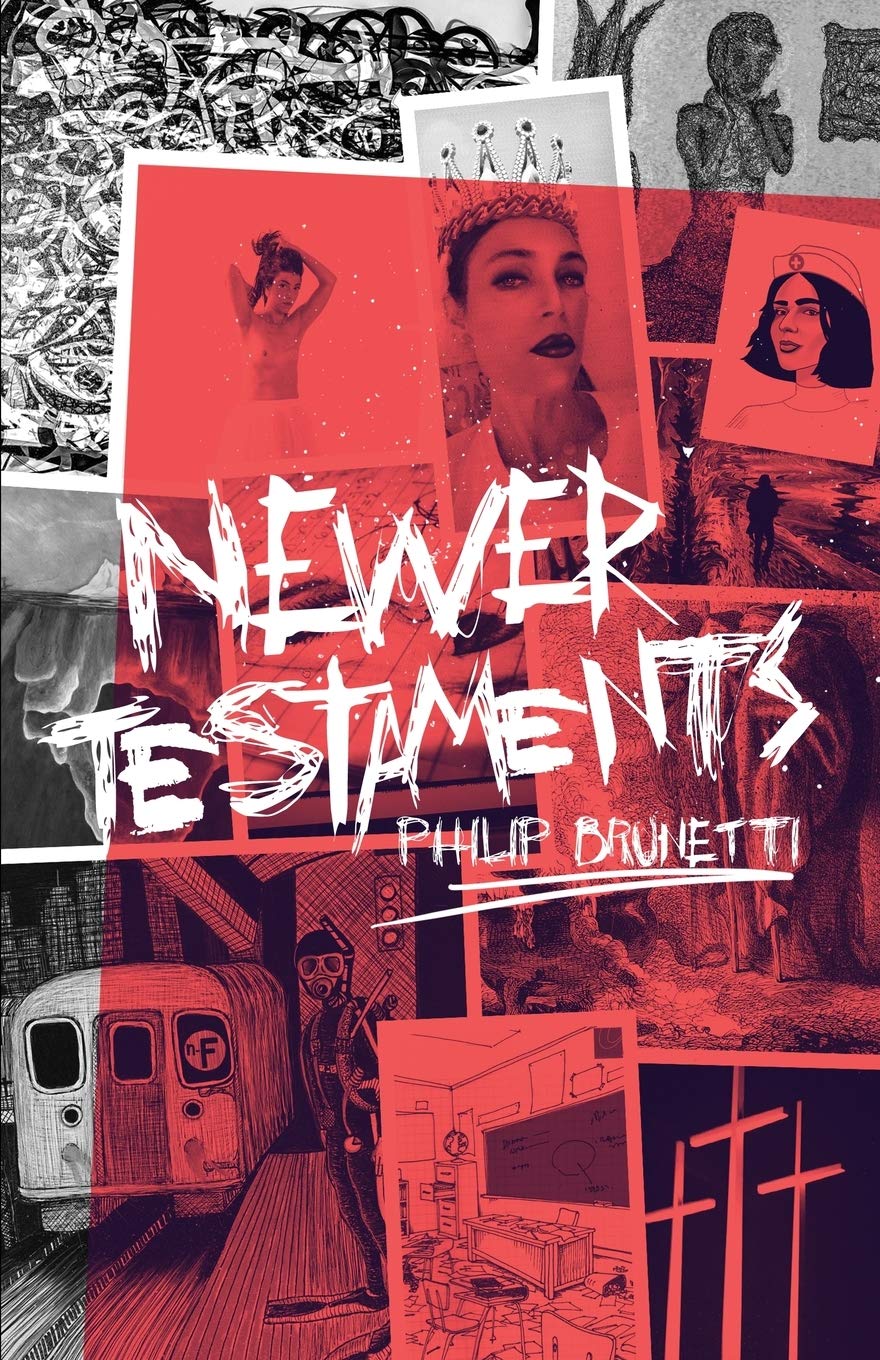 Newer Testaments by Philip Brunetti | Goodreads
