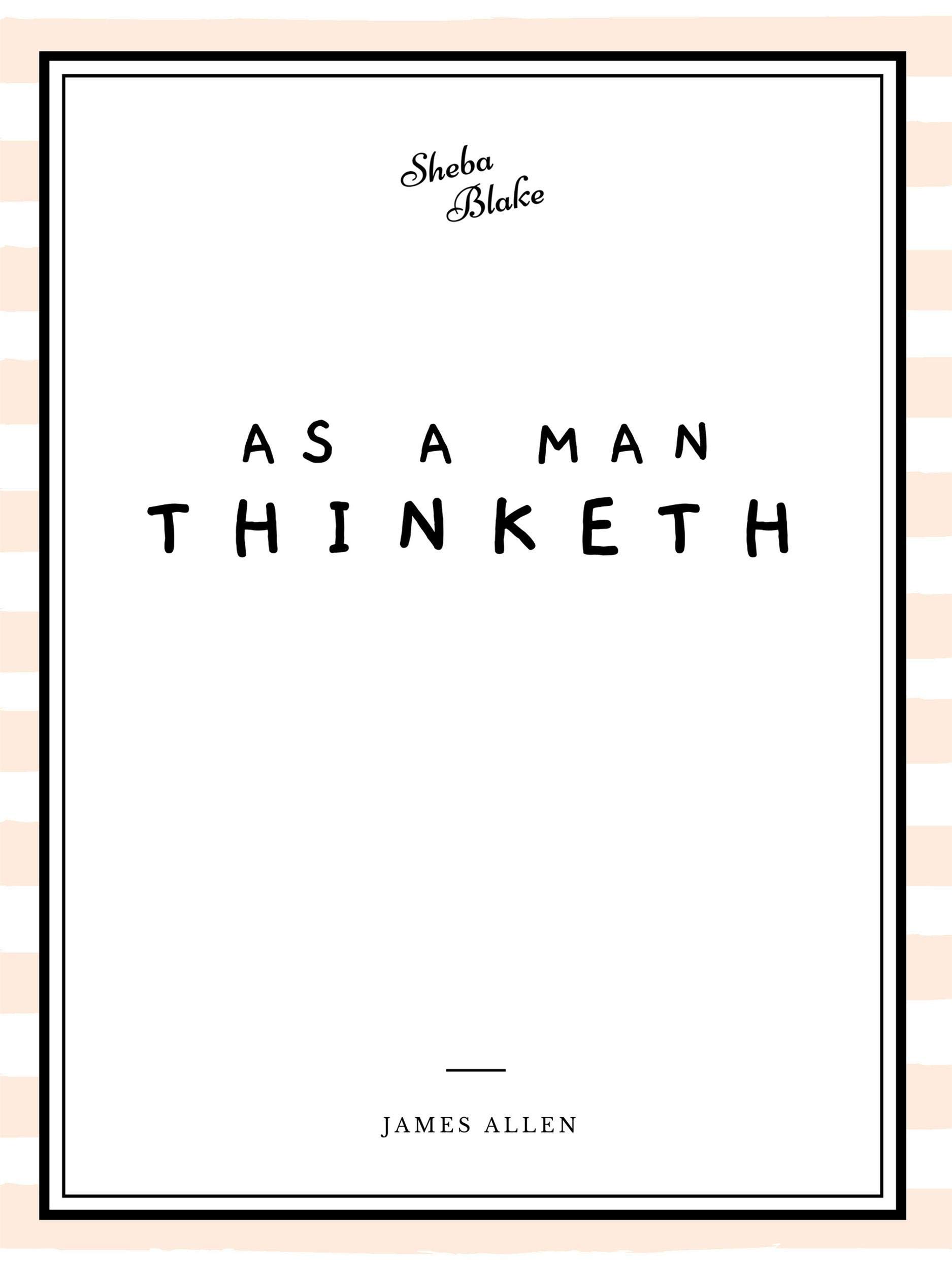 As A Man Thinketh (First Edition) by James Allen | Goodreads