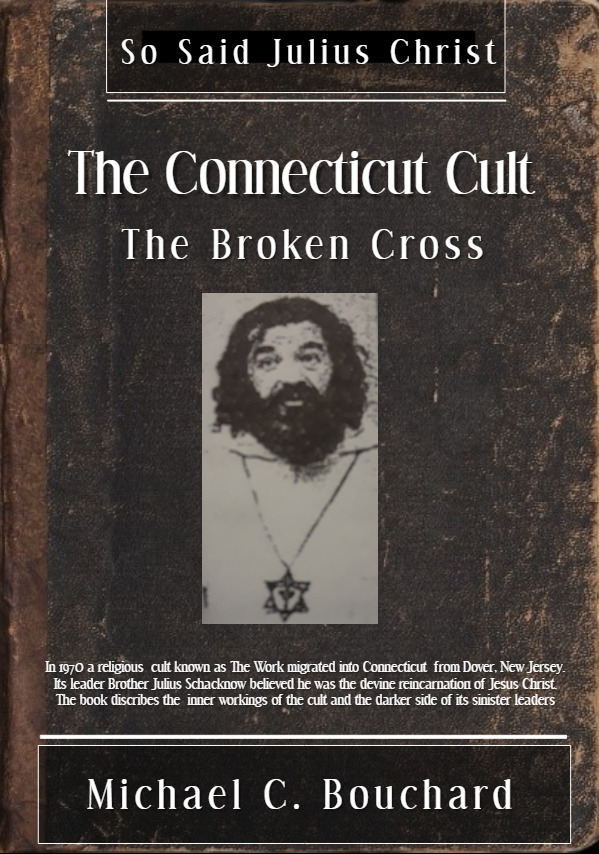 Connecticut Cult, The - The Broken Cross by Michael C. Bouchard | Goodreads