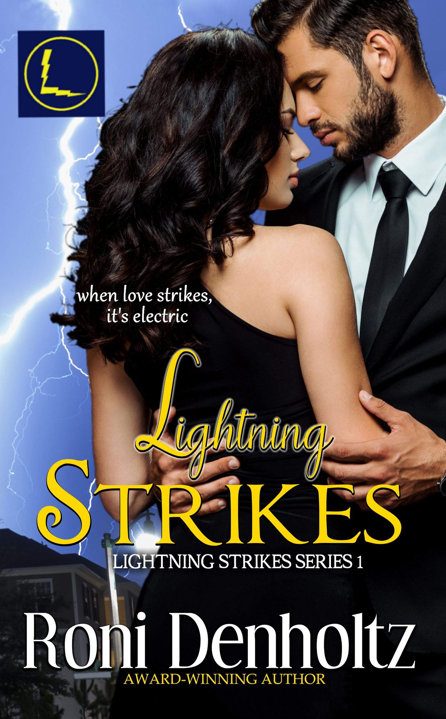 Lightning Strikes (Lightning Strikes #1) by Roni Denholtz | Goodreads