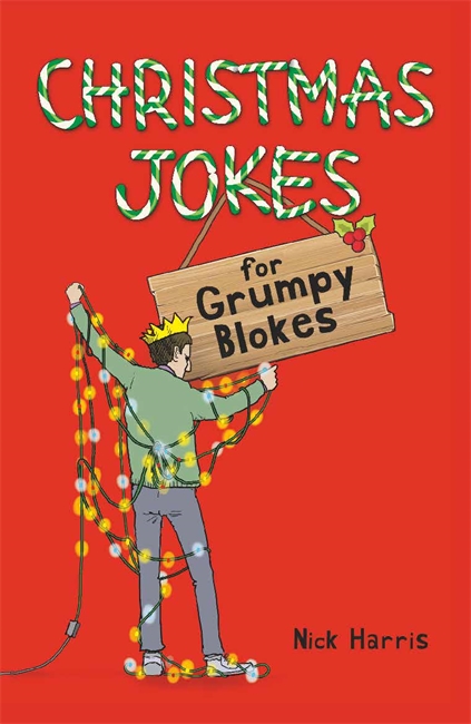 Christmas Jokes for Grumpy Blokes by Nick Harris | Goodreads