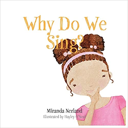 Why Do We Sing? by Miranda Nerland | Goodreads