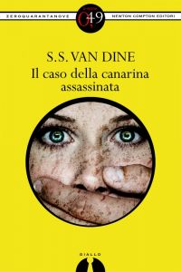 Il caso della canarina assassinata by S.S. Van Dine | Goodreads