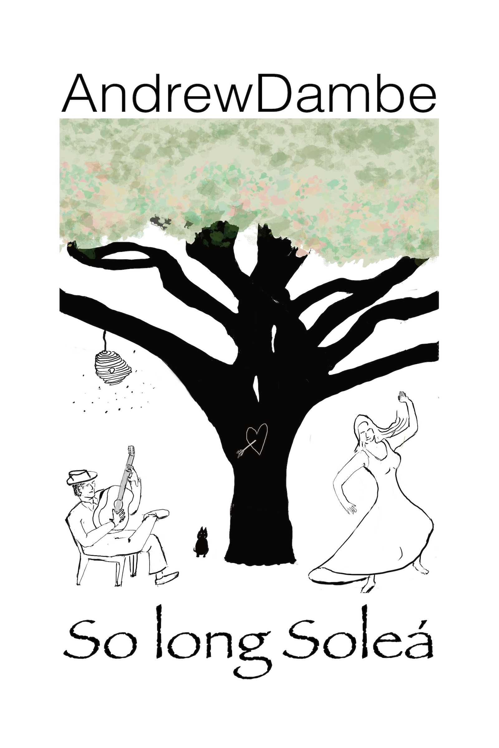 So Long Soleá: Love At First Site In 3 (Not So Easy) Steps by Andrew ...