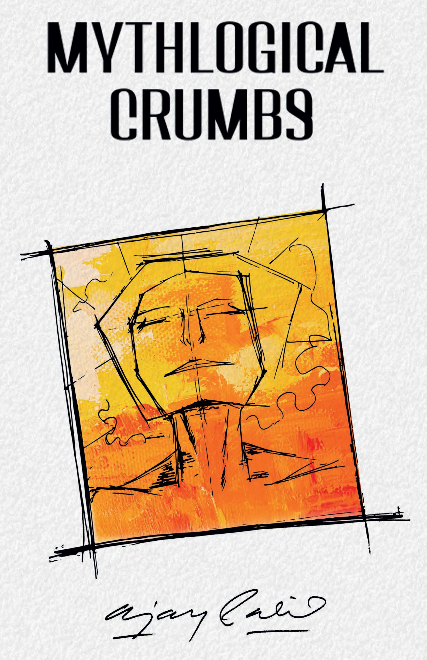Mythlogical Crumbs by Ajay Patil | Goodreads