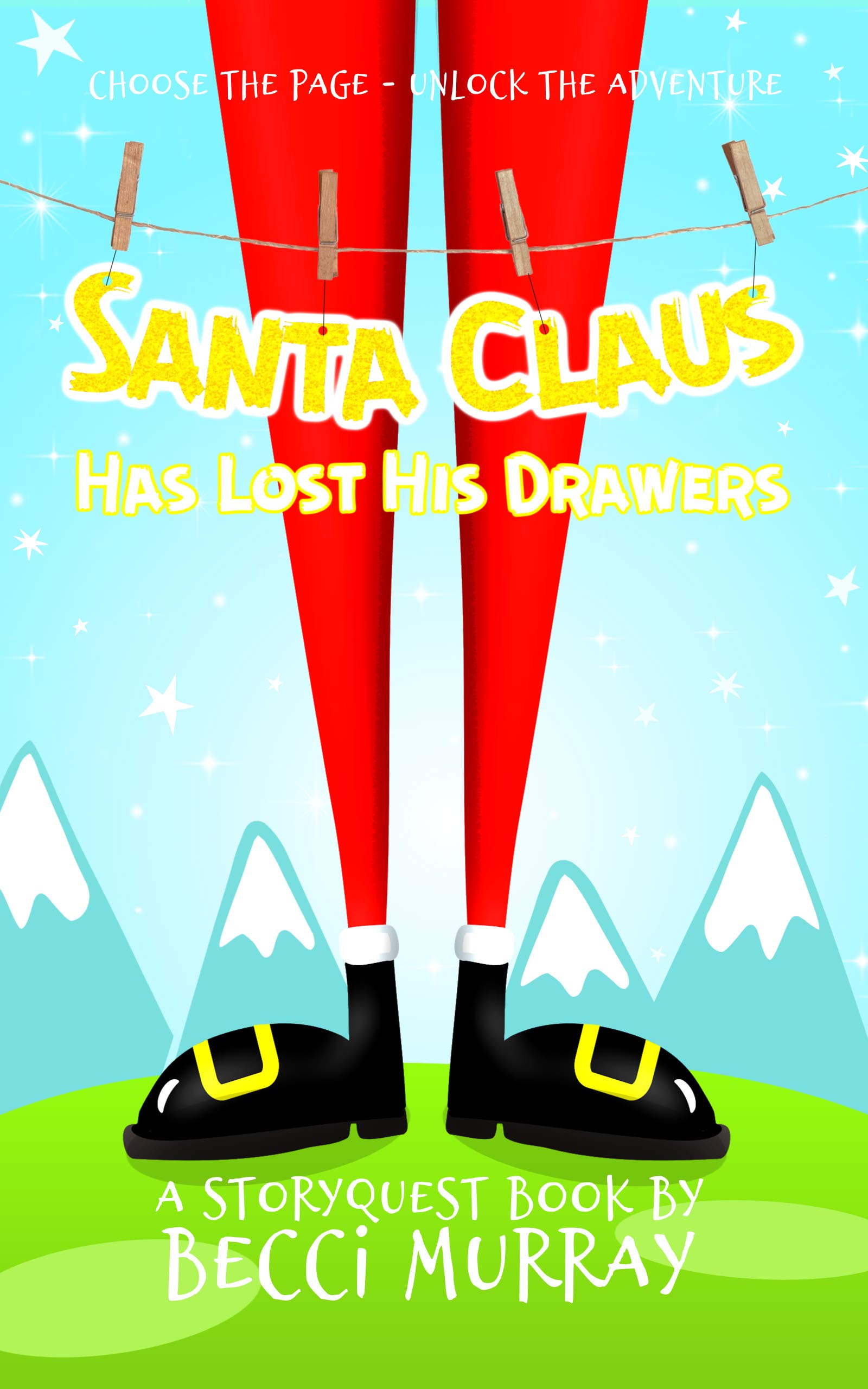 Santa Claus Has Lost His Drawers: a choose the page StoryQuest ...