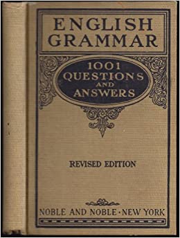 1001 Questions and Answers on English Grammar by Benjamin A. Hathaway ...