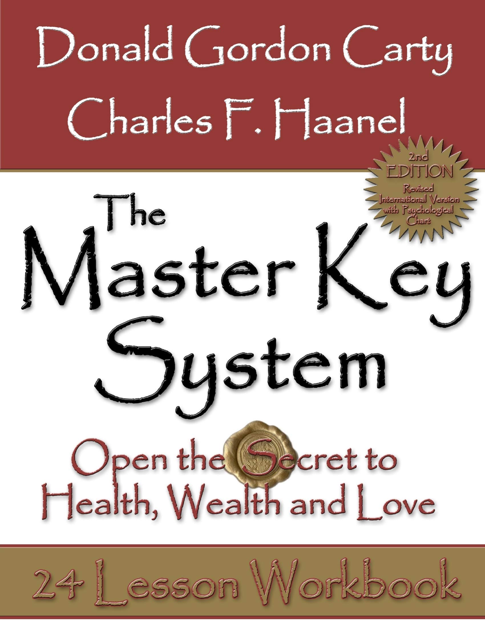 The Master Key System: 2nd Edition: Open the Secret to Health, Wealth ...