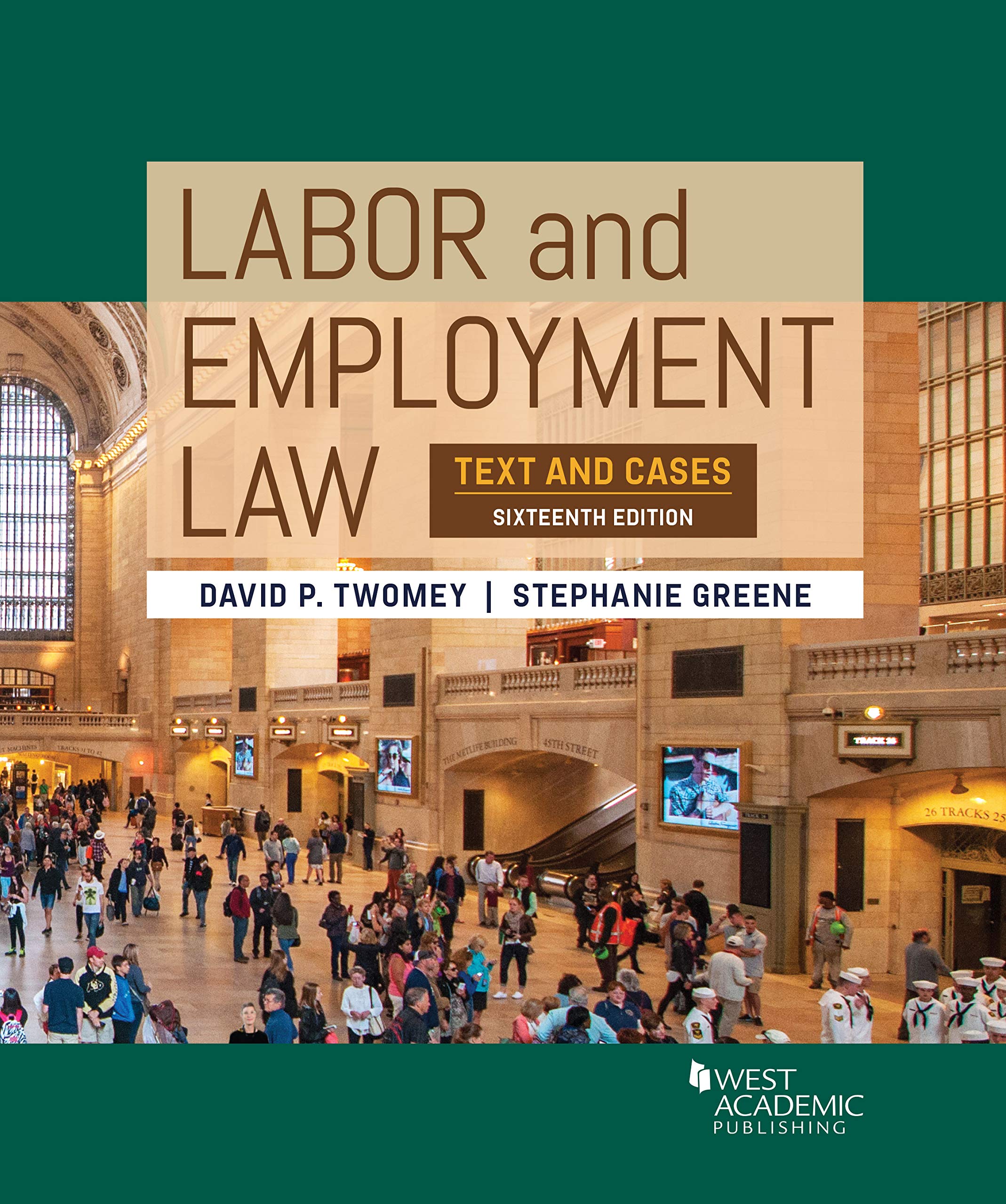 Labor and Employment Law: Text and Cases by David Twomey | Goodreads