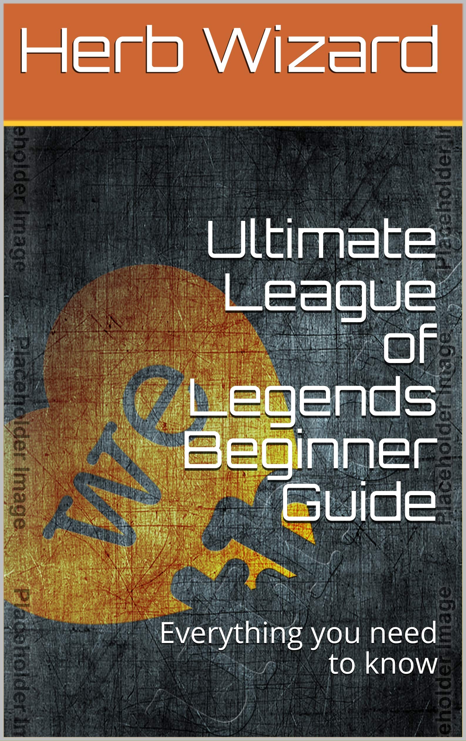 Ultimate League of Legends Beginner Guide: Everything you need to know ...