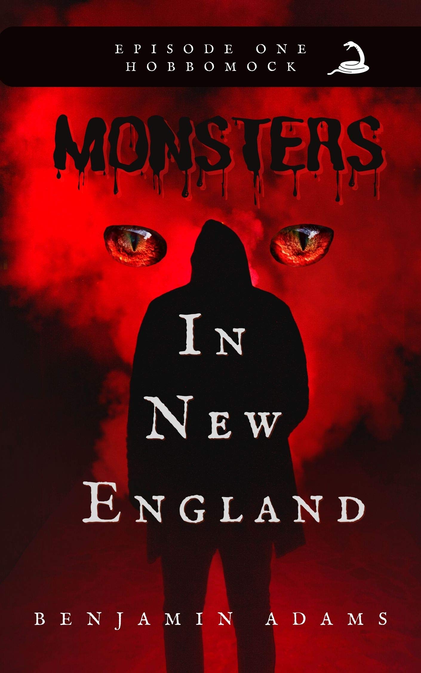 Monsters in New England: Hobbomock by Benjamin Adams | Goodreads
