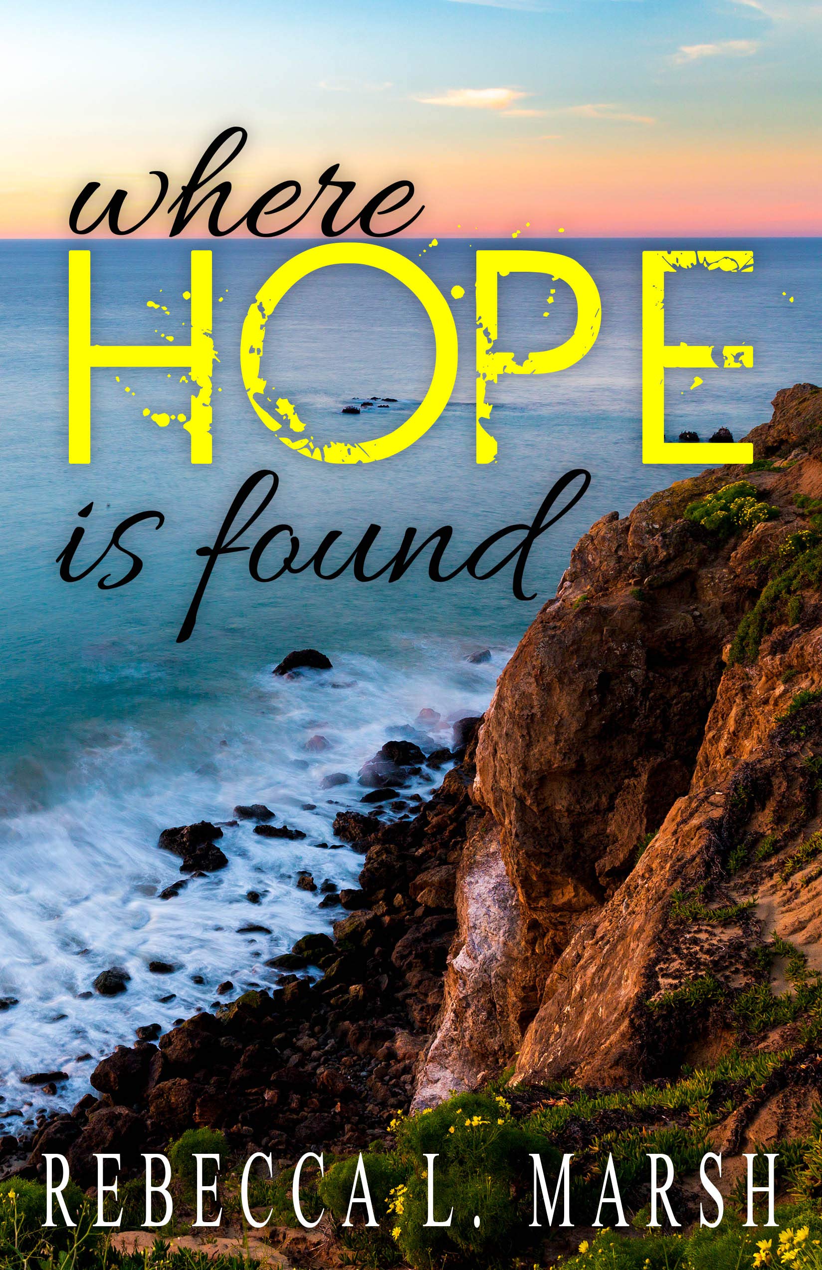 Where Hope is Found (Princess Island #1) by Rebecca L. Marsh | Goodreads