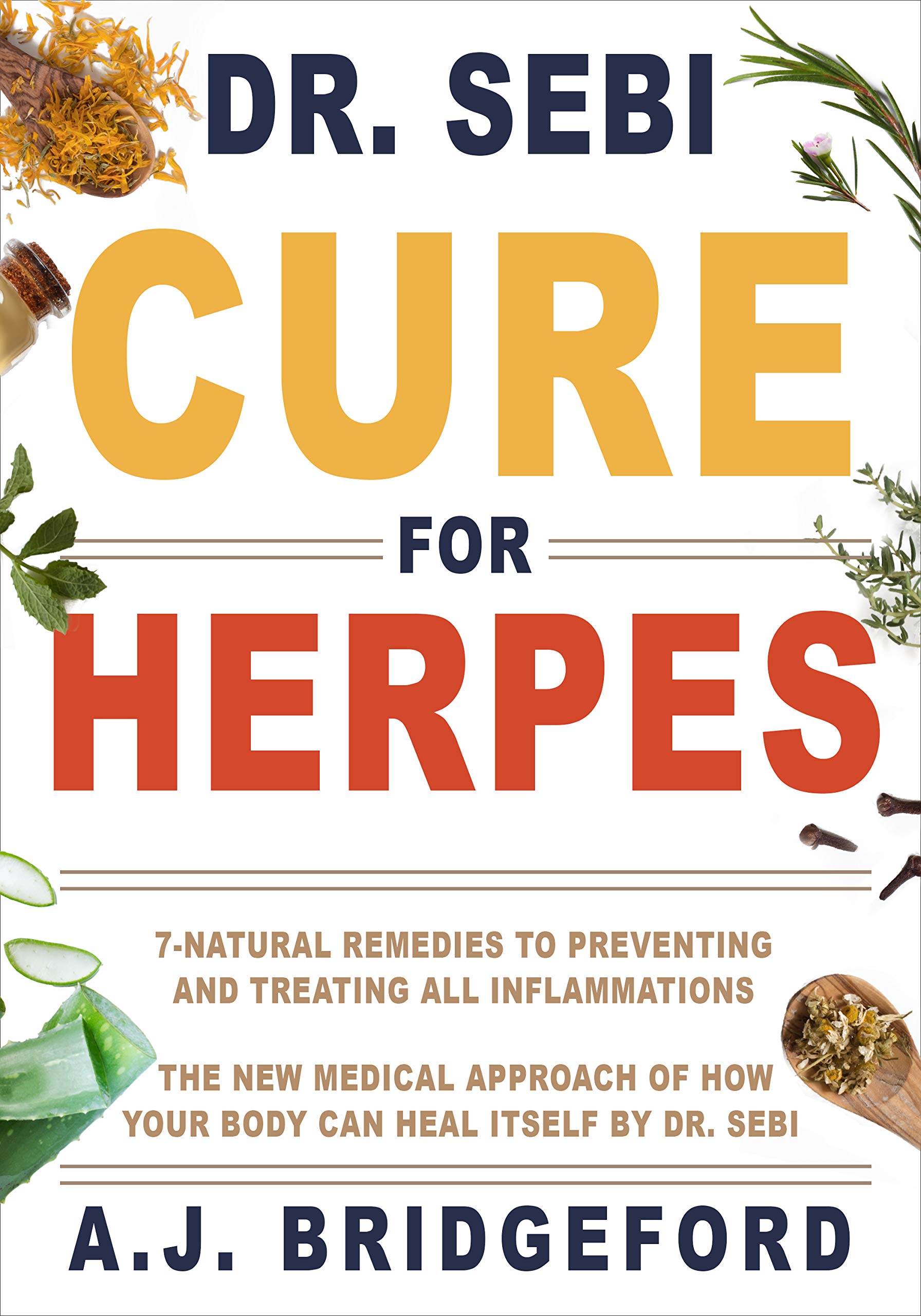 Dr. Sebi Cure for Herpes: 7-Natural Remedies to Preventing and Treating ...