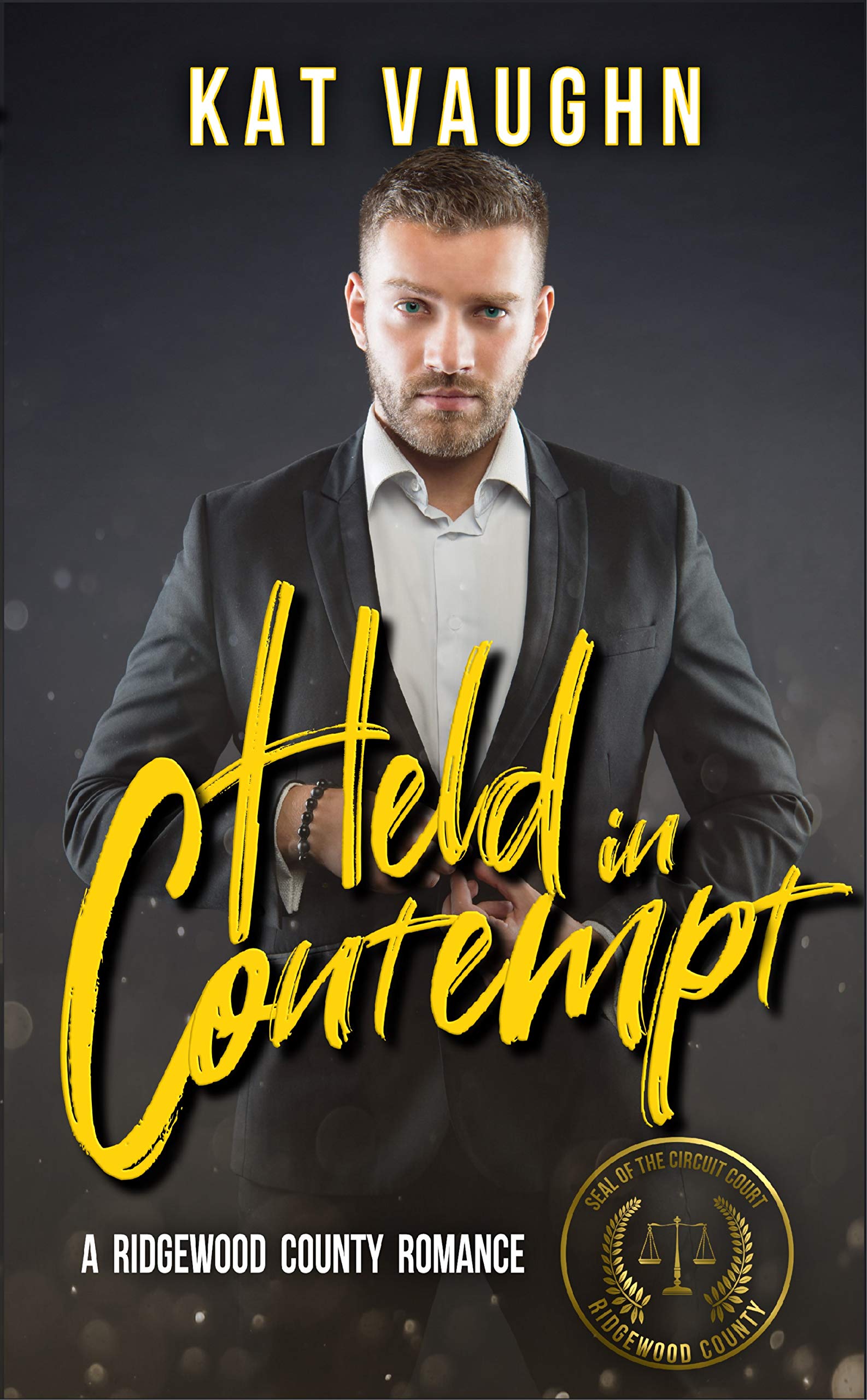 Held in Contempt: A Ridgewood County Romance by Kat Vaughn | Goodreads