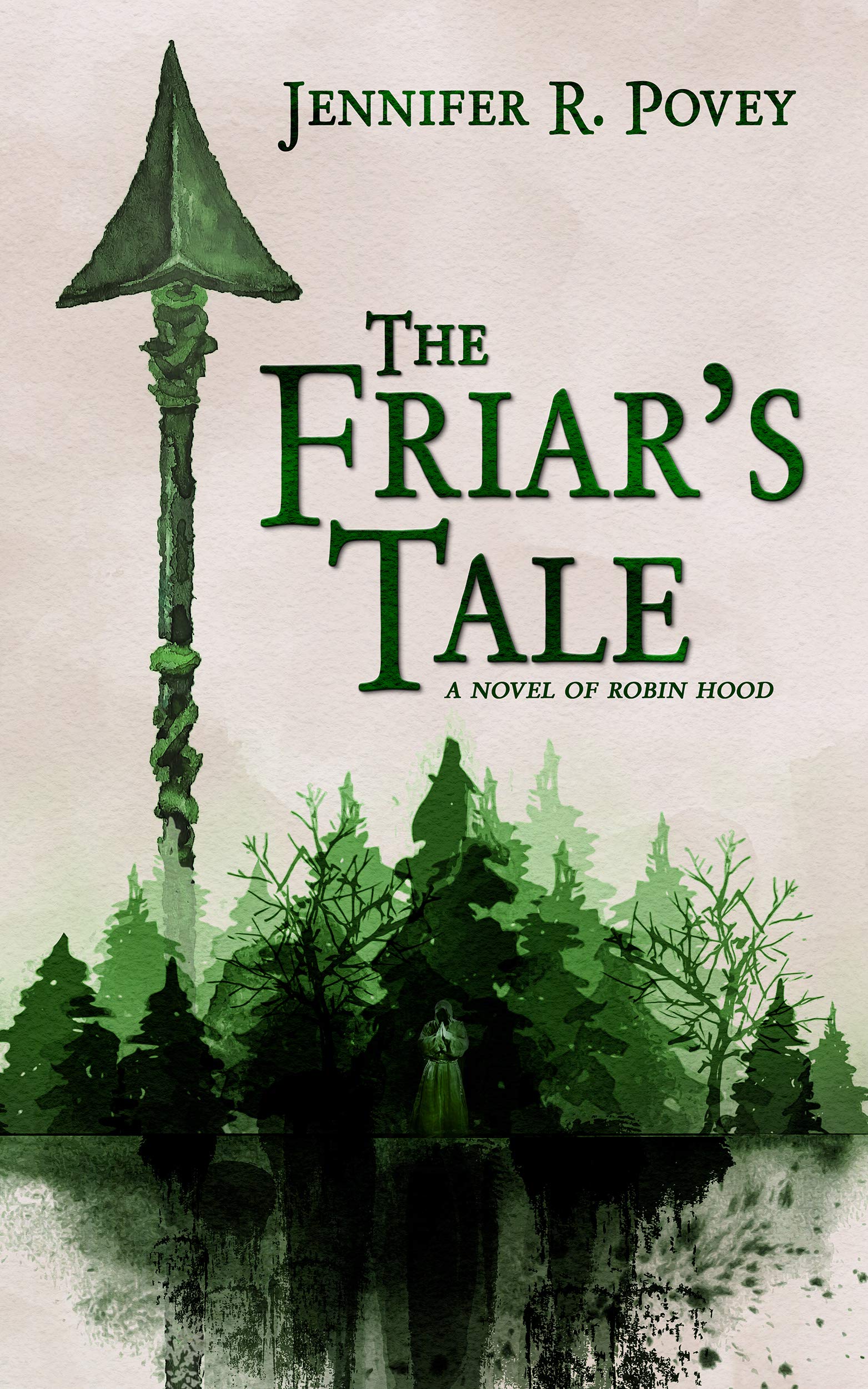 The Friar's Tale: A Novel of Robin Hood by Jennifer R. Povey | Goodreads