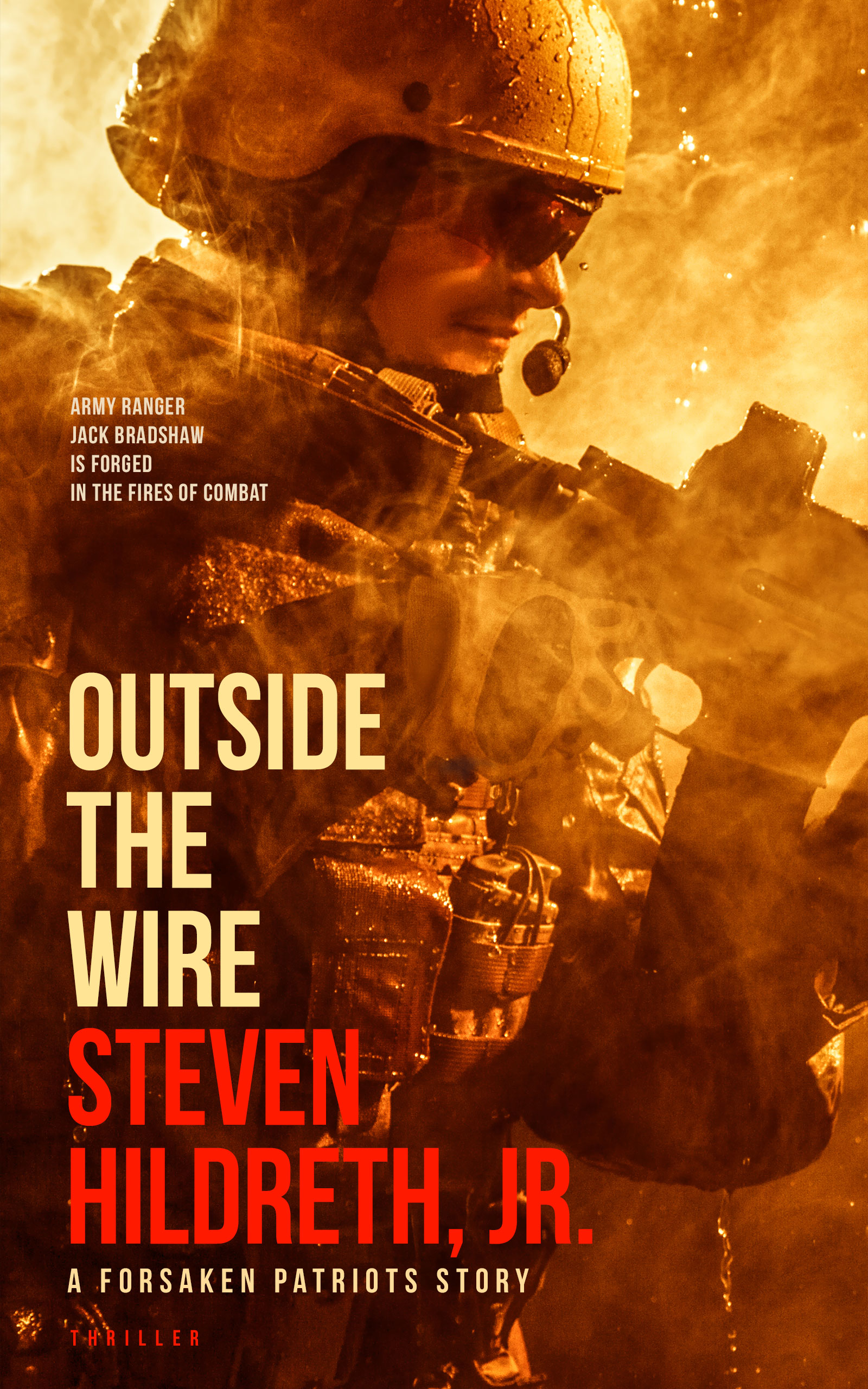 Outside the Wire by Steven Hildreth Jr. | Goodreads