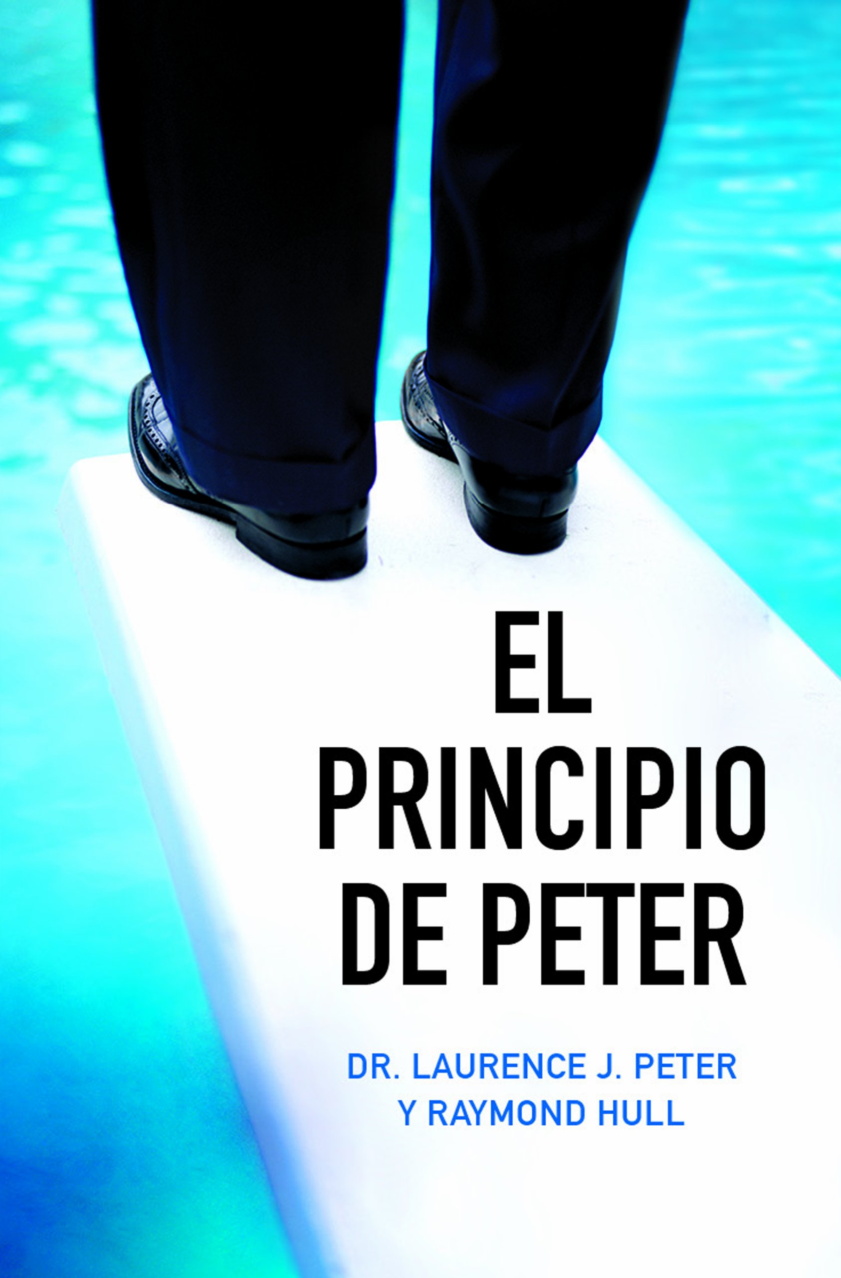 El principio de Peter by Laurence J. Peter | Goodreads