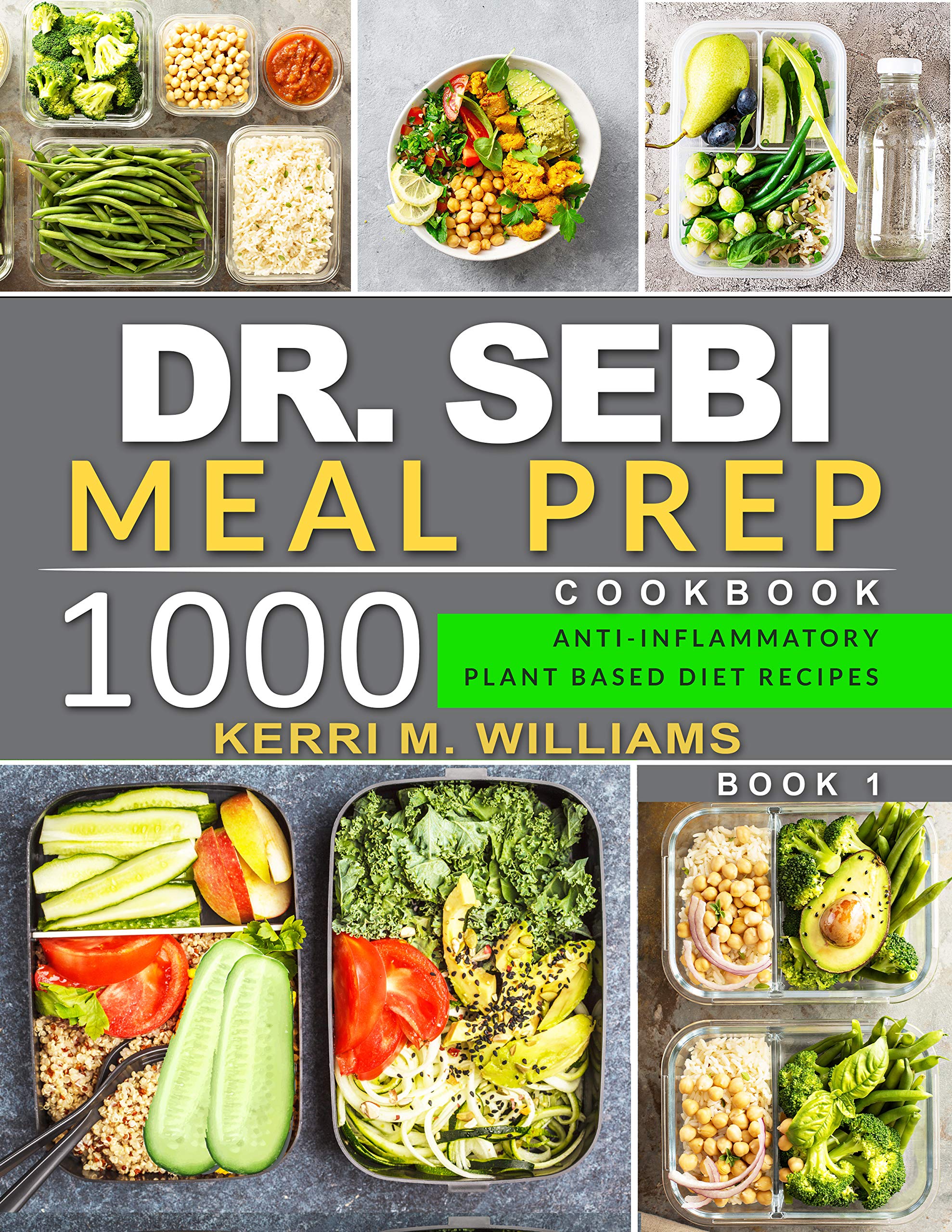 DR. SEBI: Alkaline Diet Meal Prep Cookbook: 1000 Day Quick & Easy Meals ...