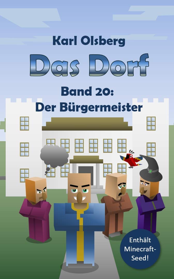 Das Dorf Band 20: Der Bürgermeister (German Edition) by Karl Olsberg ...