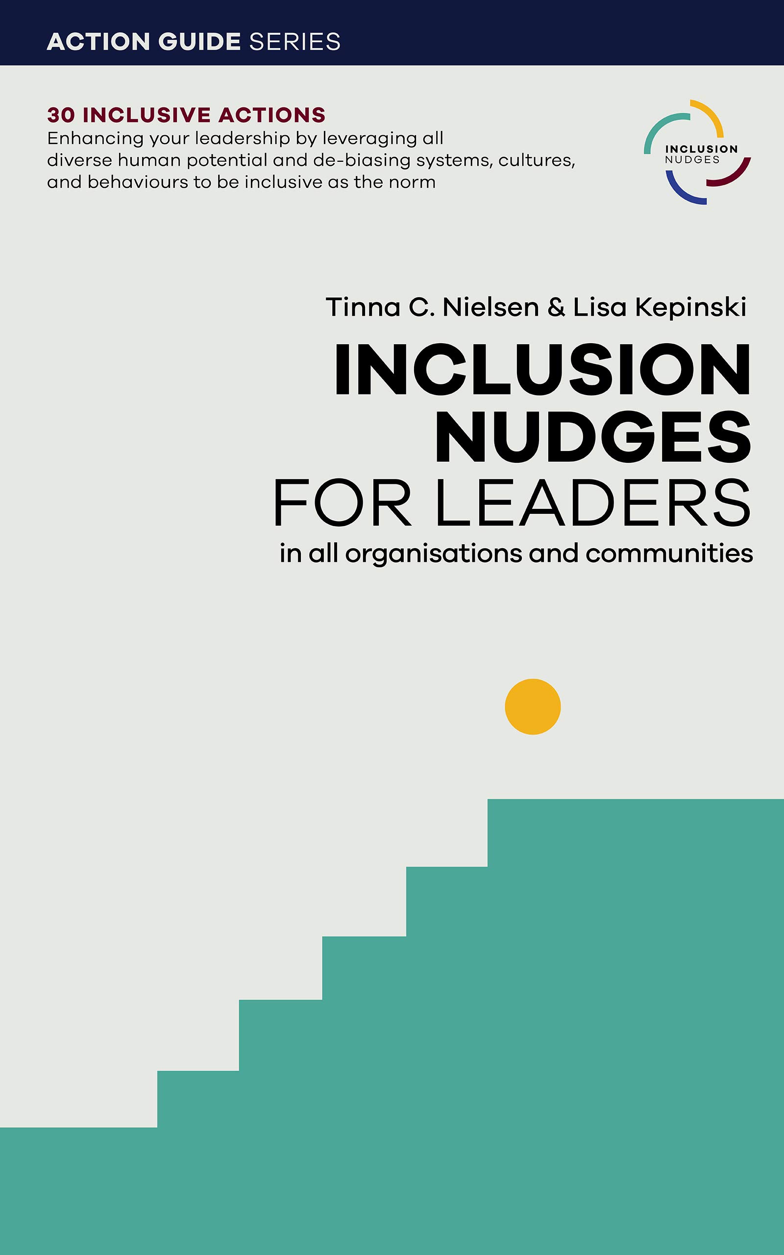Inclusion Nudges for Leaders: Action Guide with 30 examples of ...