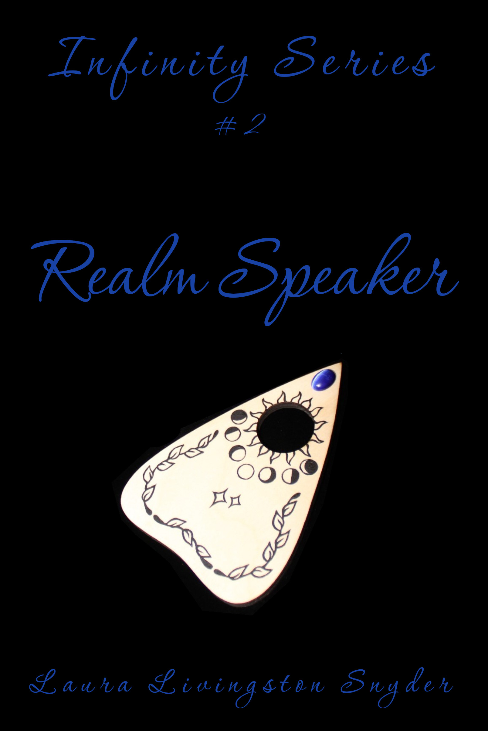 Realm Speaker: Infinity Series (#2) by Laura Livingston Snyder | Goodreads