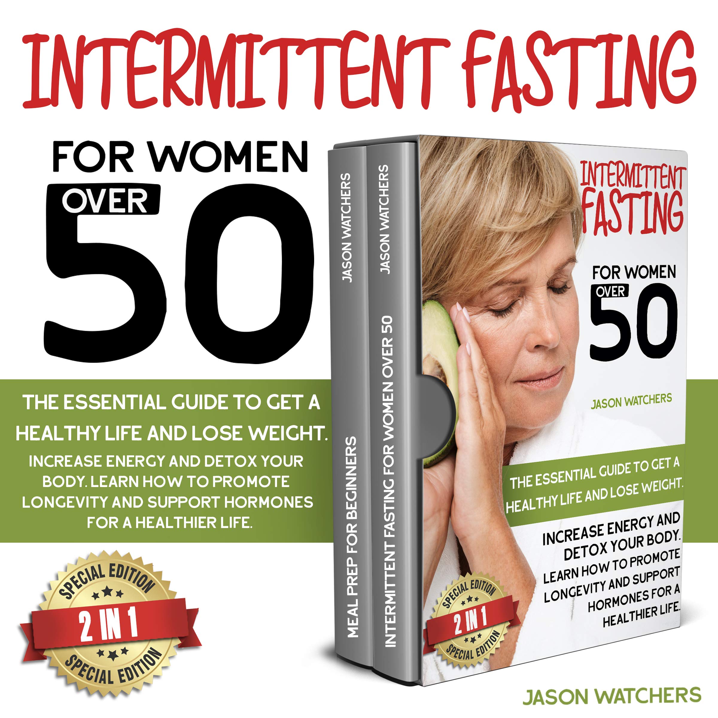 Intermittent Fasting for Women Over 50: The Essential Guide to Get a ...