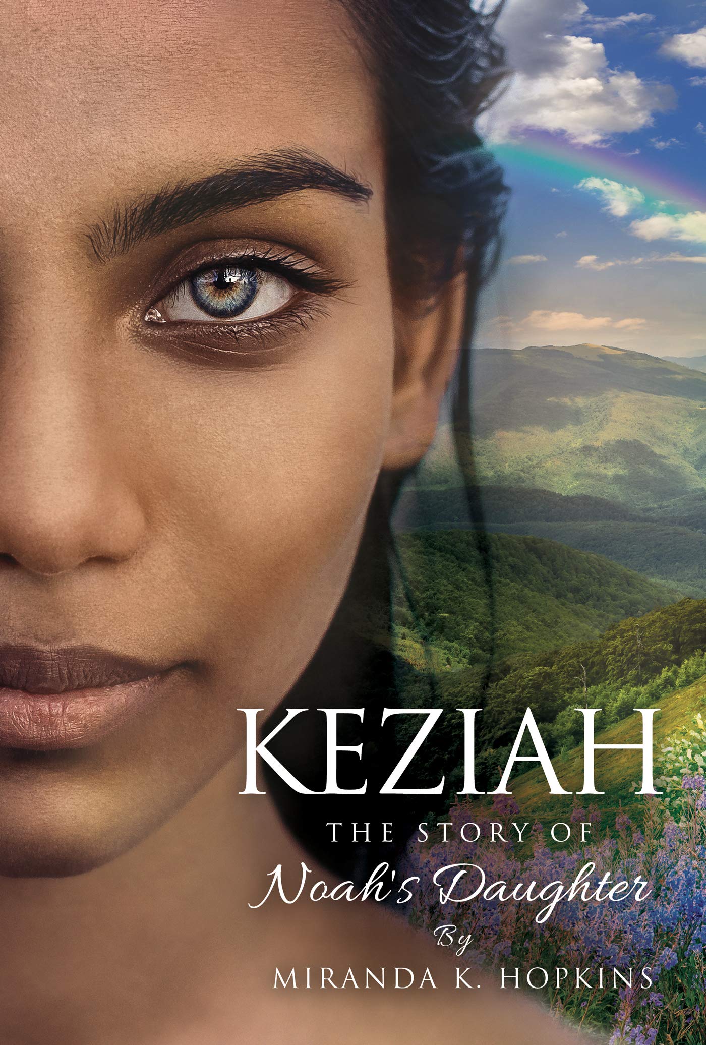 Keziah: The Story of Noah's Daughter by Miranda K. Hopkins | Goodreads
