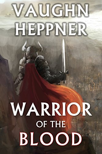 Warrior of the Blood by Vaughn Heppner | Goodreads
