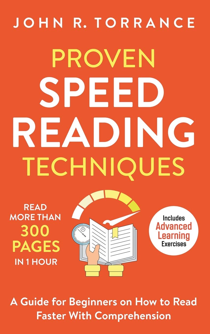 Proven Speed Reading Techniques Read More Than 300 Pages In 1 Hour A Proven Speed Reading Techniques Read More Than 300 Pages In 1 Hour A