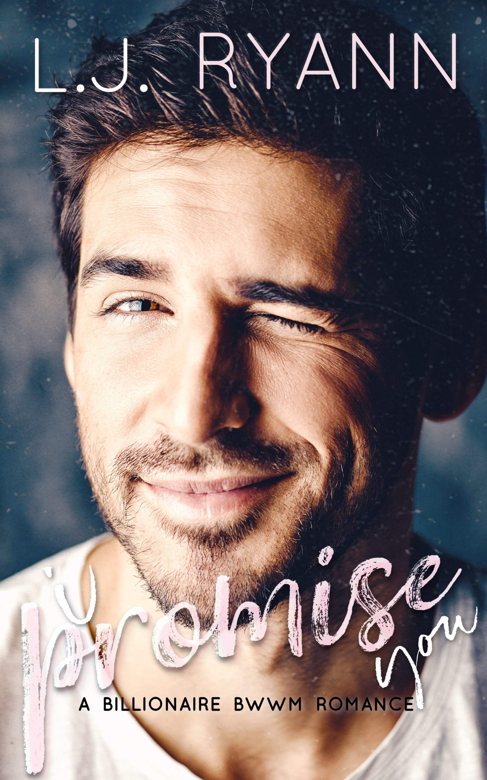 I Promise You: A BWWM, Clean Marriage of Convenience, Billionaire ...