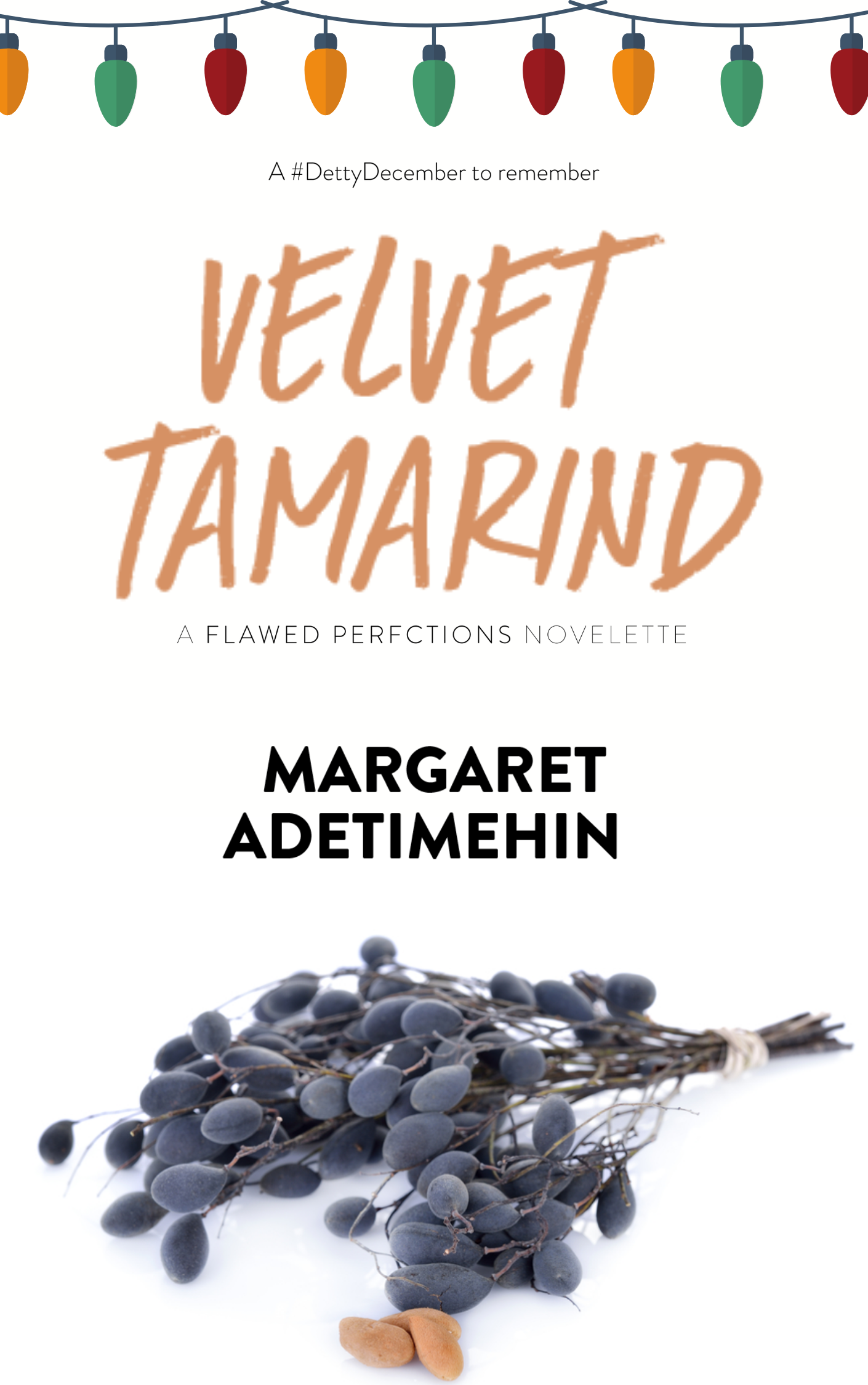 Velvet Tamarind (Flawed Perfections #2.5) by Margaret Adetimehin ...