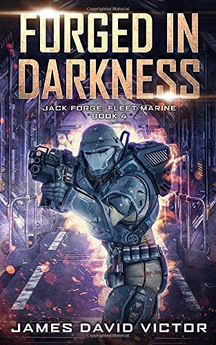 Forged in Darkness by James David Victor | Goodreads