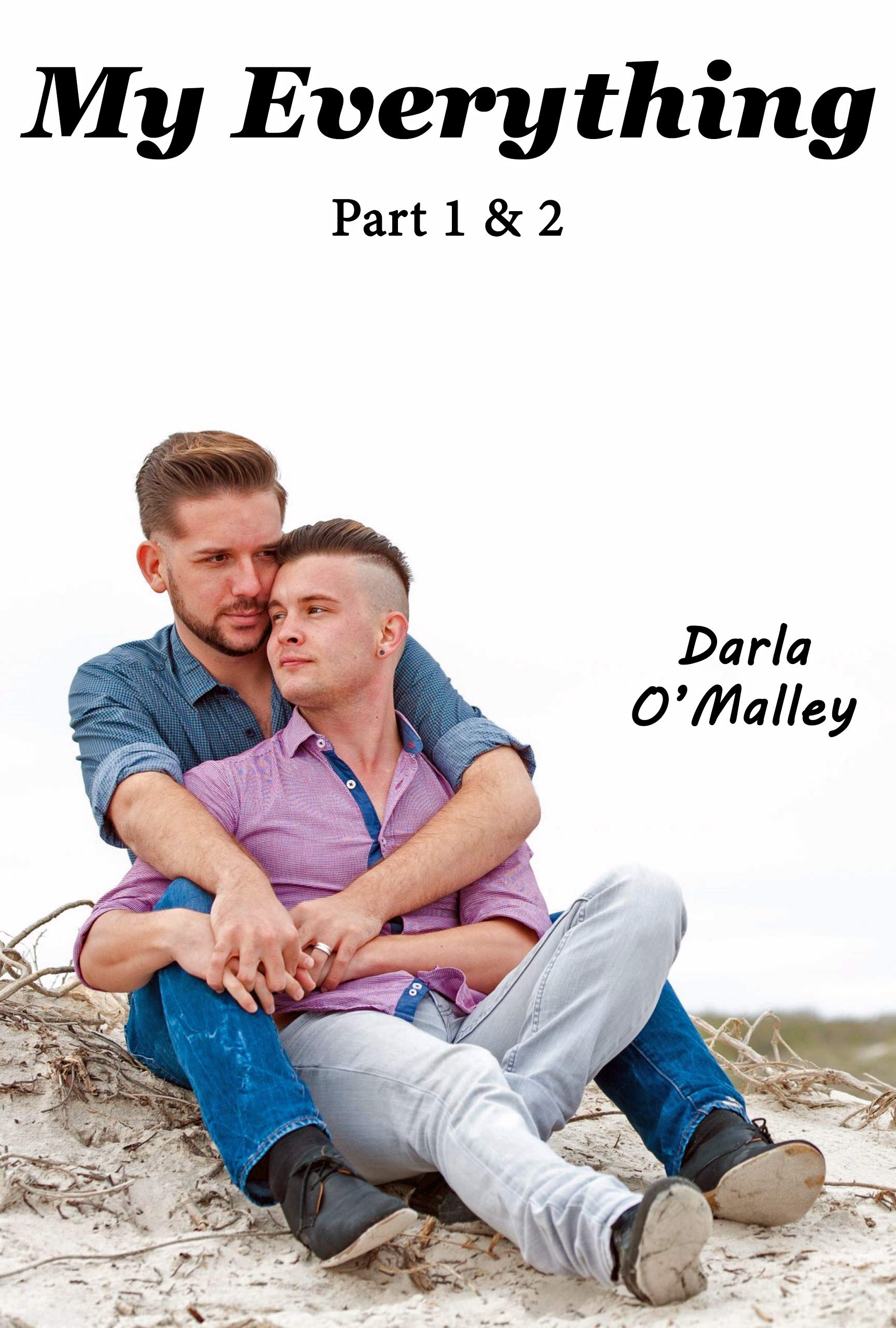 My Everything: Part 1 & 2 by Darla O'Malley | Goodreads