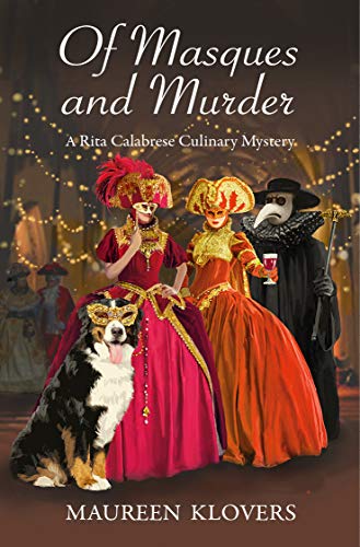 Of Masques and Murder (Rita Calabrese Book 4) by Maureen Klovers ...