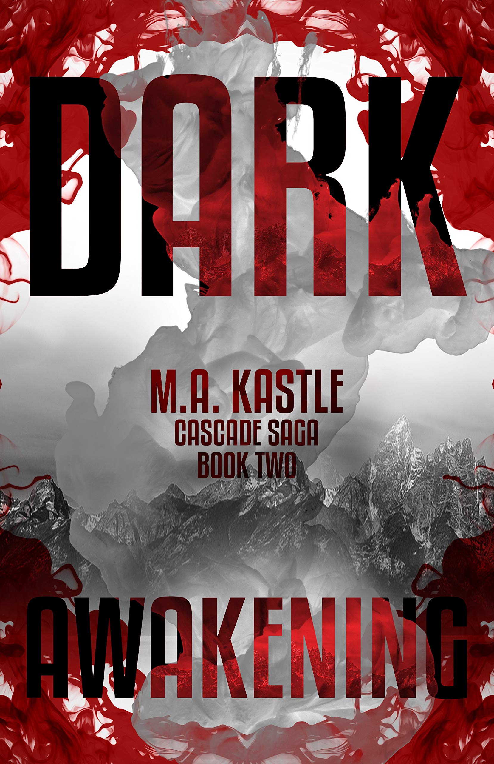 Dark Awakening (Cascade Saga #2) by M.A. Kastle | Goodreads