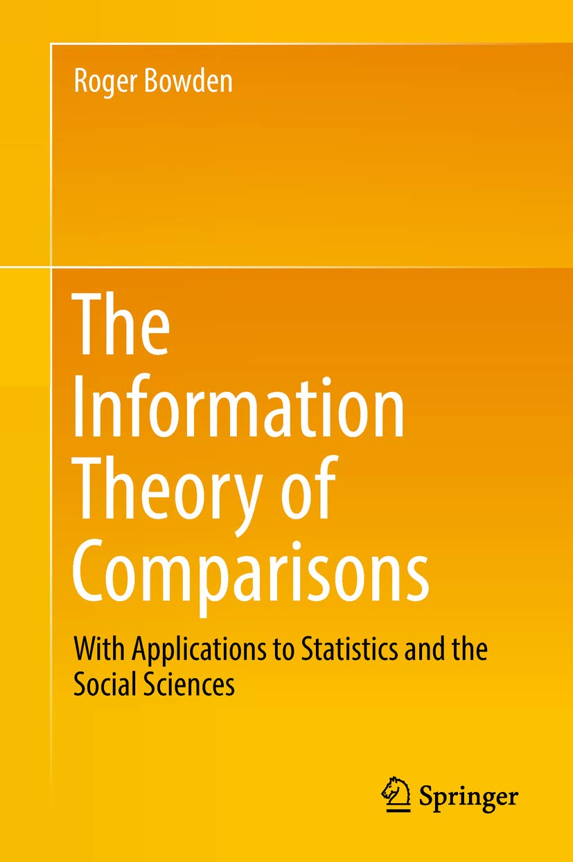The Information Theory of Comparisons: With Applications to Statistics ...