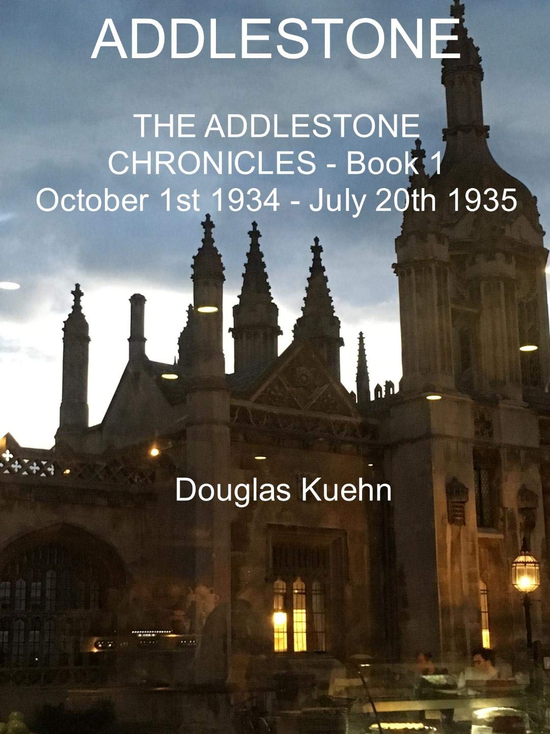 ADDLESTONE: THE ADDLESTONE CHRONICLES - BOOK 1 by Douglas Kuehn | Goodreads
