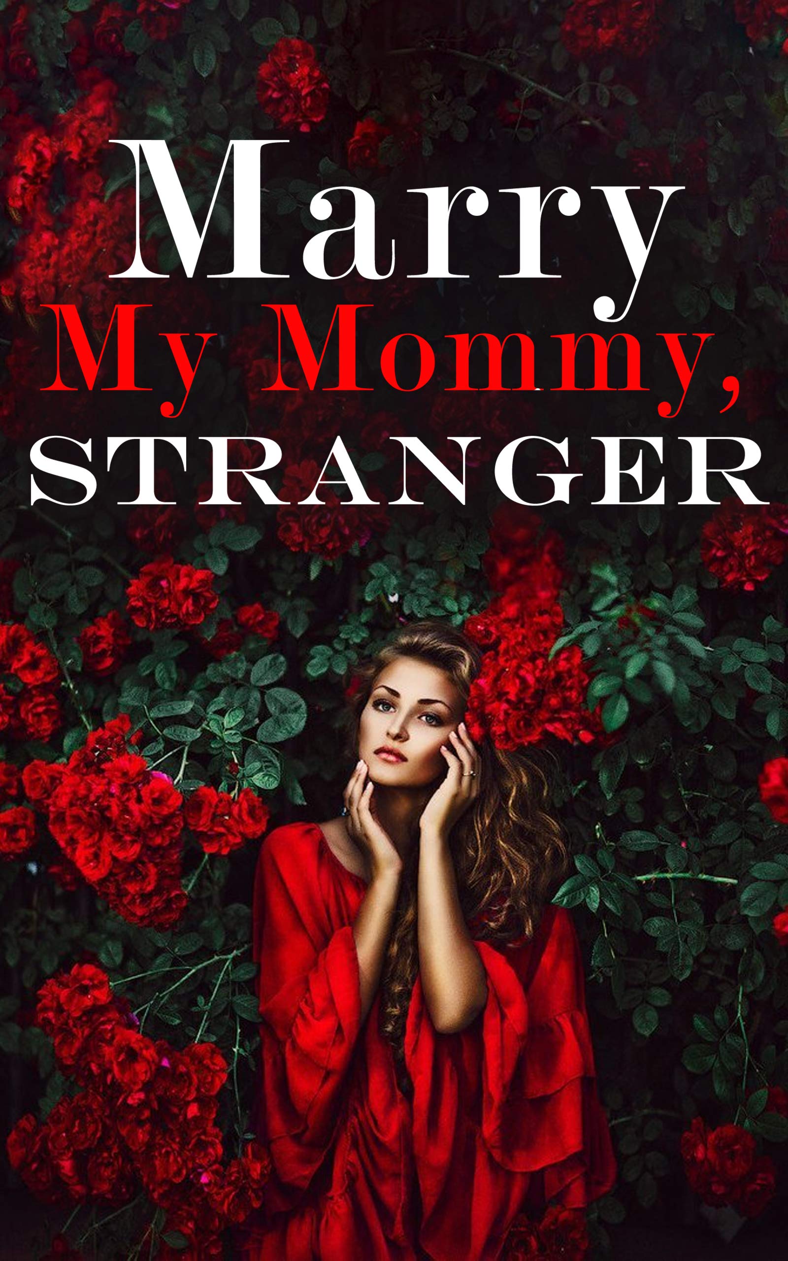 Marry My Mommy, Stranger (Marry My Mommy, Stranger, #1) by Novel Cat ...