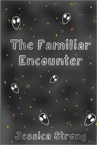 The Familiar Encounter by Jessica Strong | Goodreads