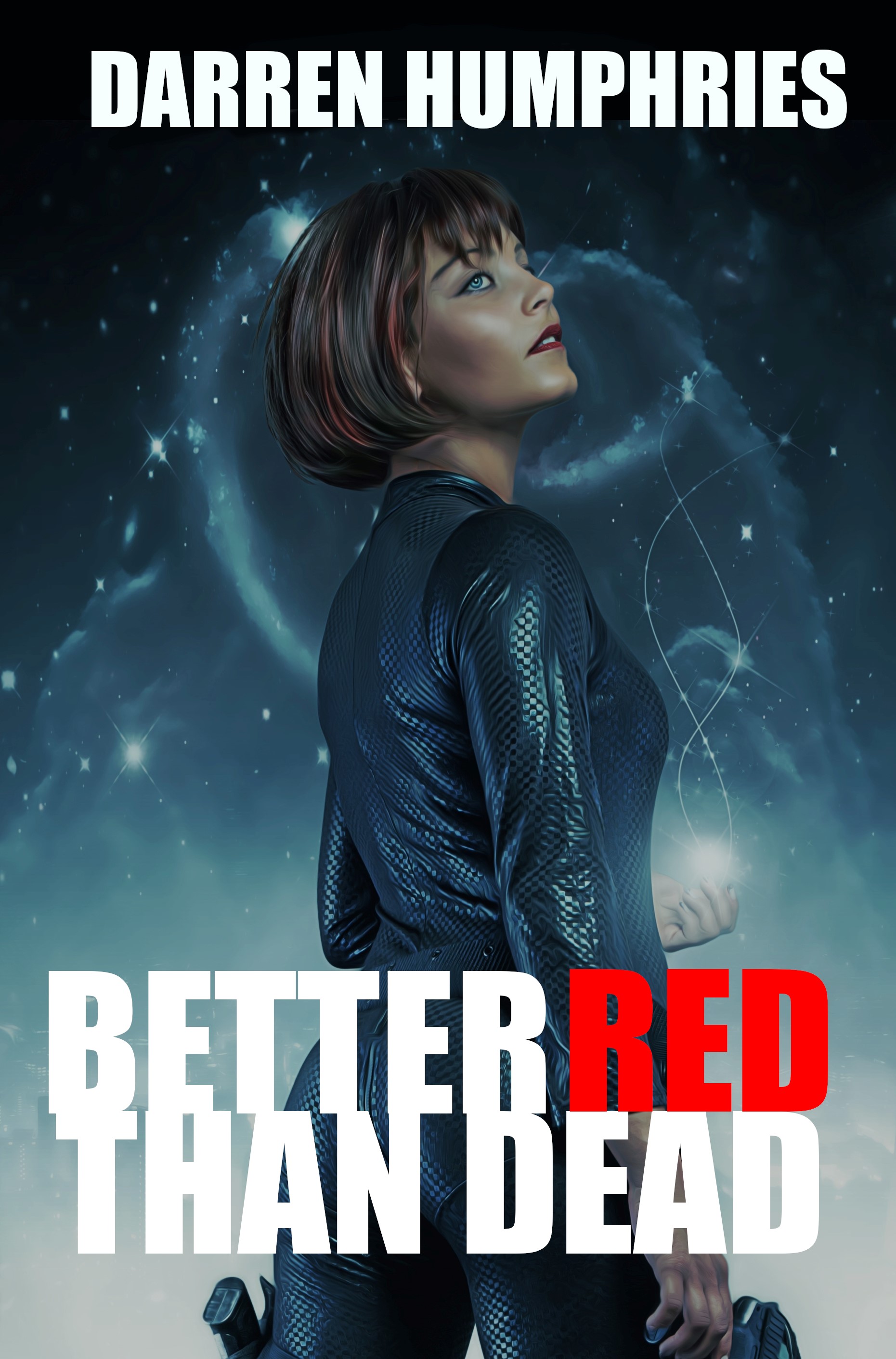 Better Red Than Dead by Darren Humphries | Goodreads
