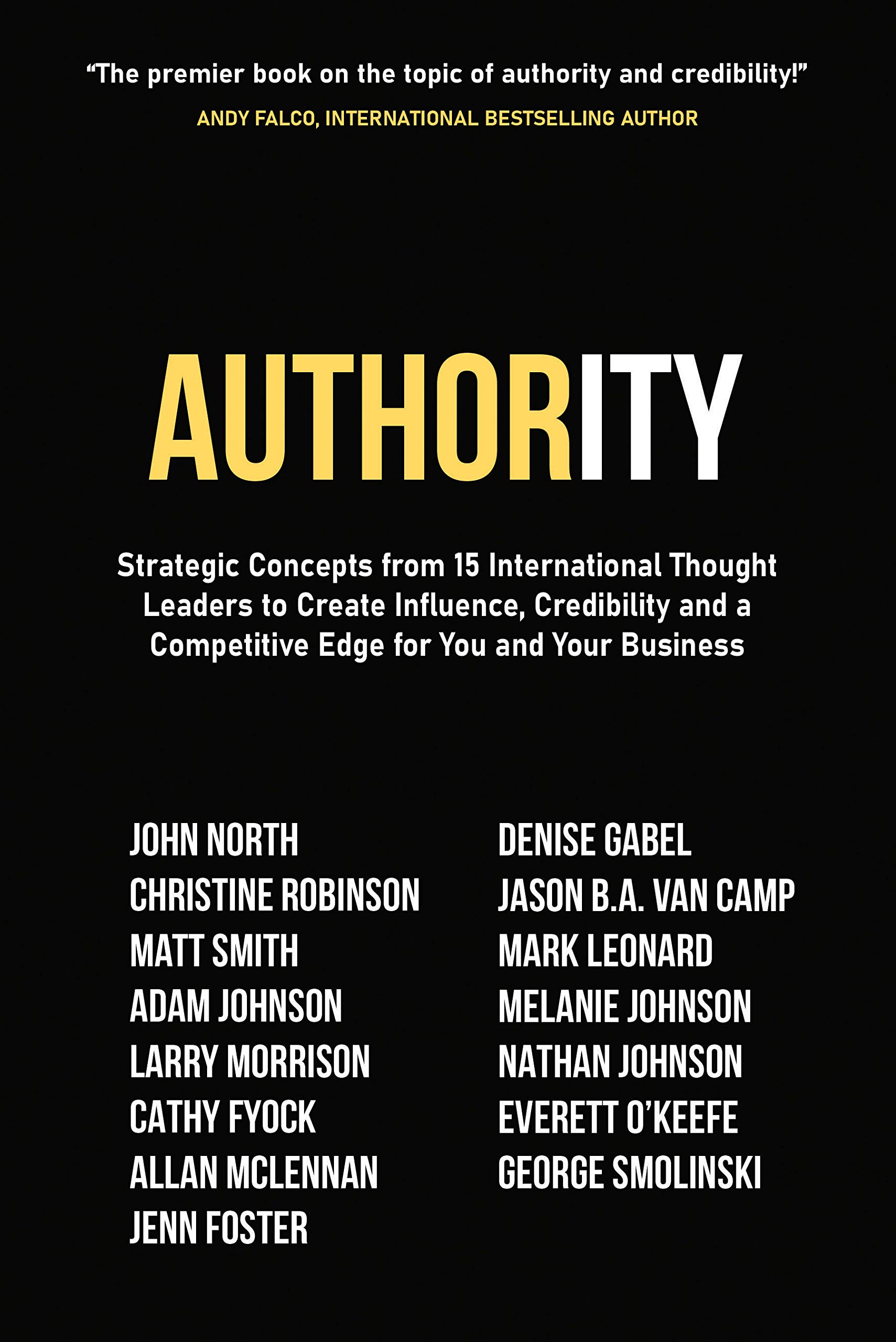 Authority: Strategic Concepts from 15 International Thought Leaders to ...