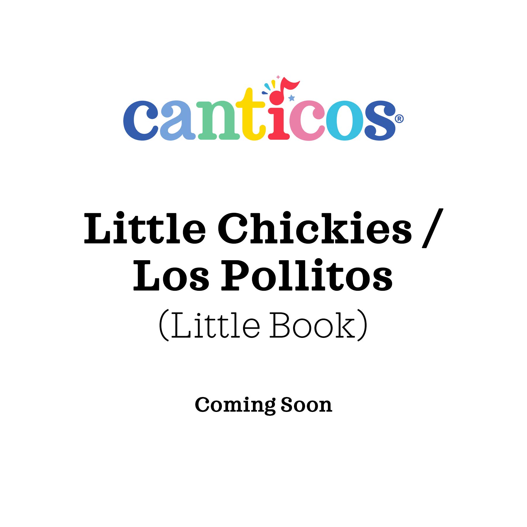 Canticos Little Chickies / Los Pollitos: Bilingual Nursery Rhymes by ...