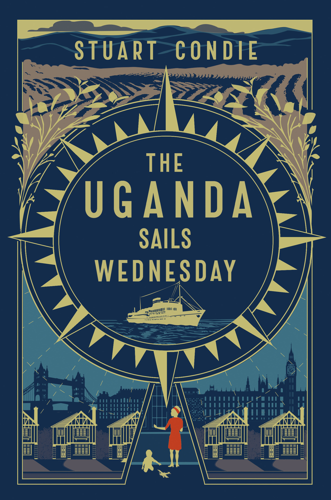 The Uganda Sails Wednesday by Stuart Condie | Goodreads