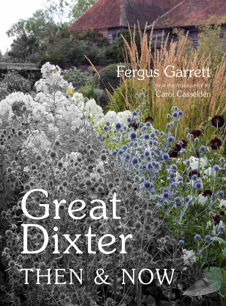 Great Dixter: Then & Now by Fergus Garret | Goodreads