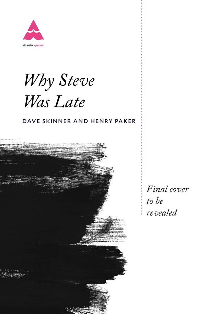Why Steve Was Late: 101 Exceptional Excuses for Terrible Timekeeping by ...